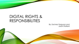 Digital rights & responsibilities | PPTX
