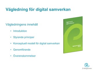 Digital samverkan e-delegationen - 2013-11-14 | PPT