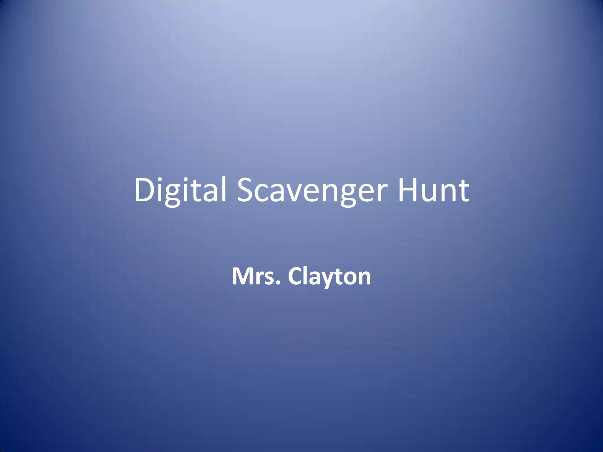 Digital scavenger hunt | PPT