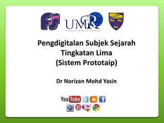 Pengdigitalan Subjek Sejarah Tingkatan Lima (Sistem Prototaip) | PDF