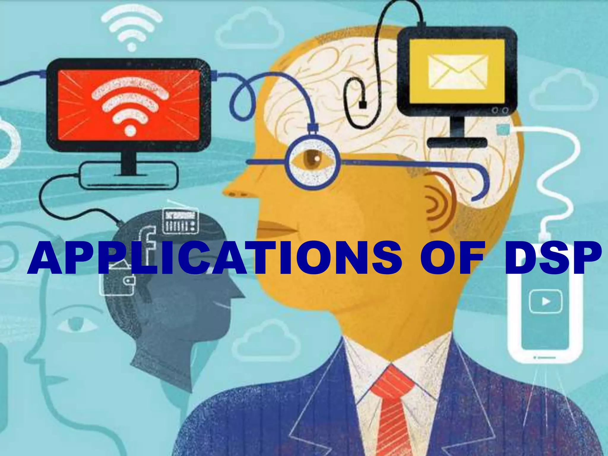 Digital signal processing | PPTX | Digital Audio | Computer Software and Applications