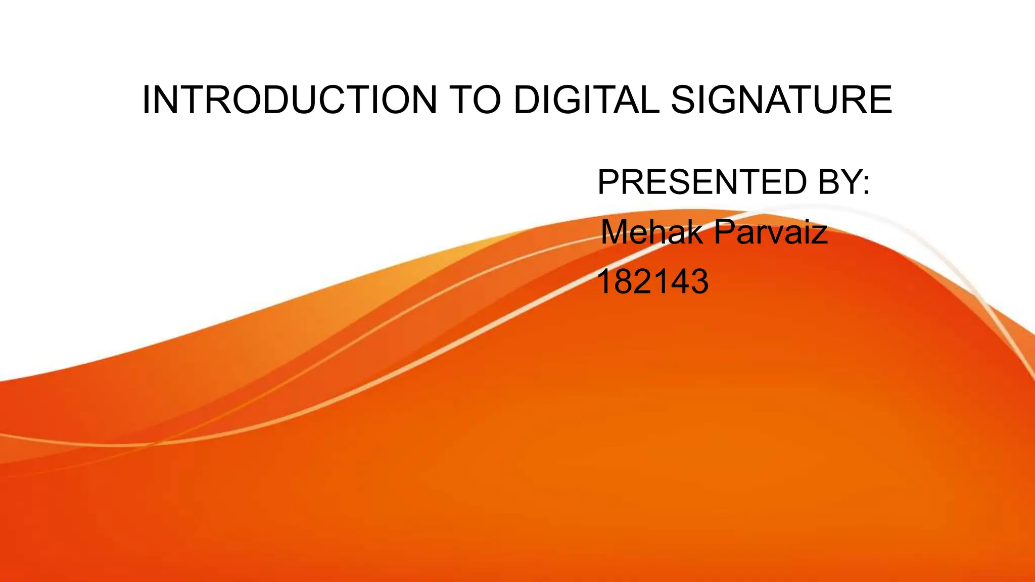 Introduction to DIGITAL SIGNATURE in Cryptography.pptx