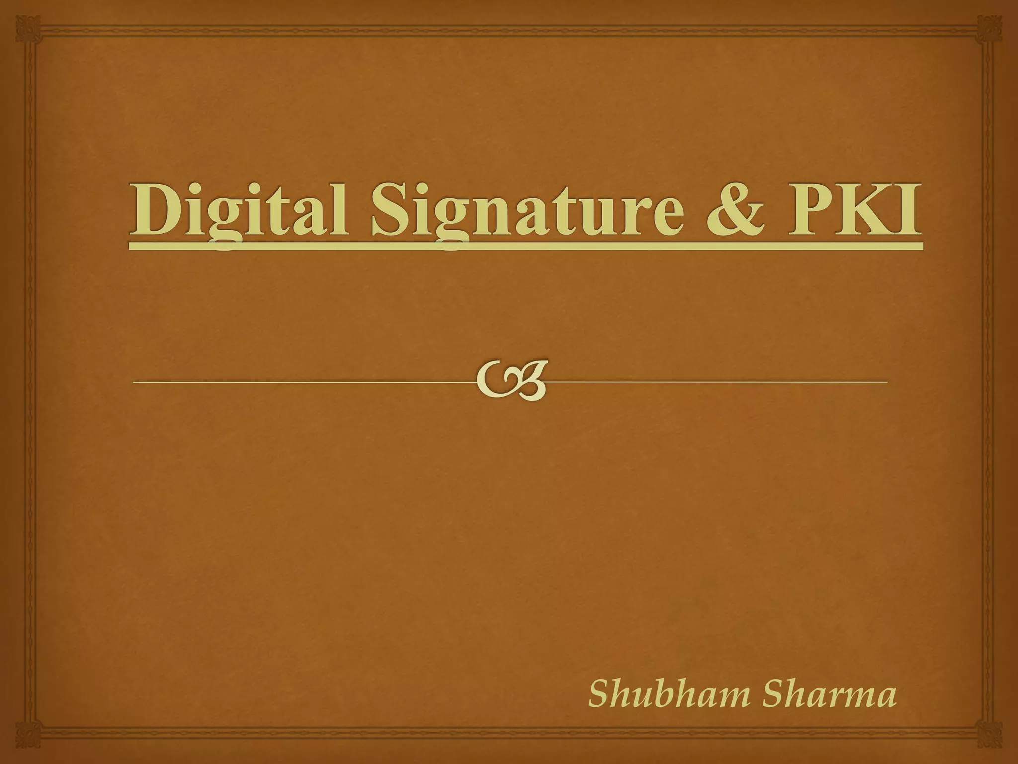 Digital signature & PKI Infrastructure | PPTX