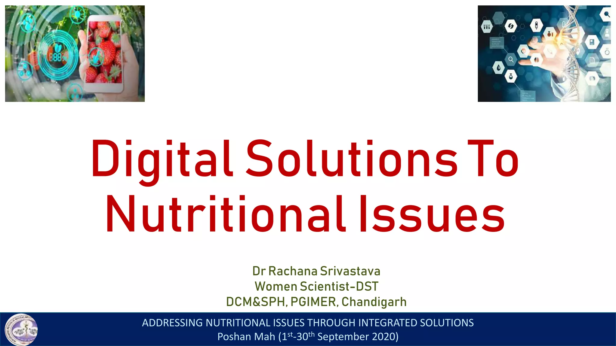 Digital solution to Nutritional issues by Dr Rachana | PPT
