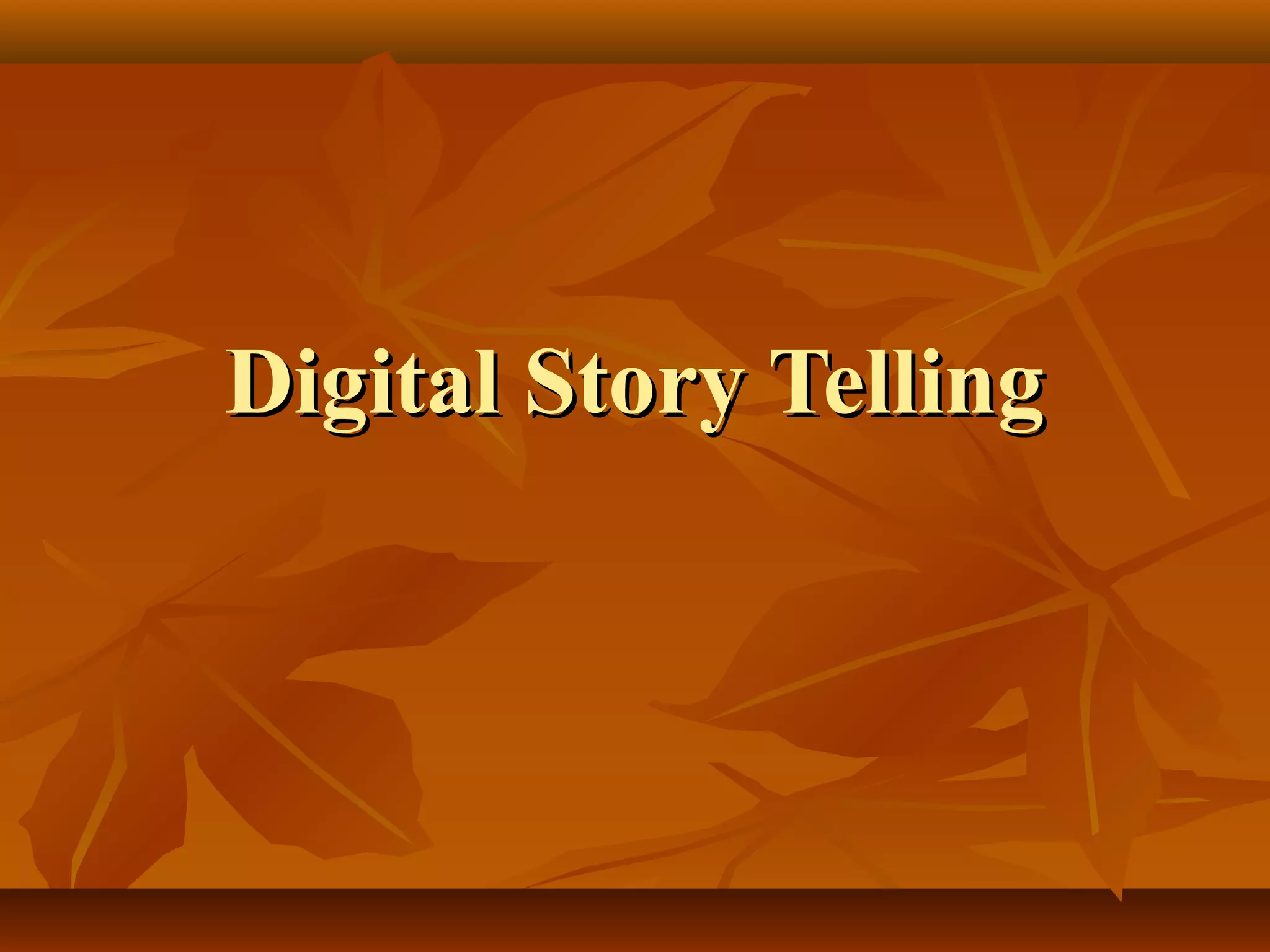 Digital story telling | PPT