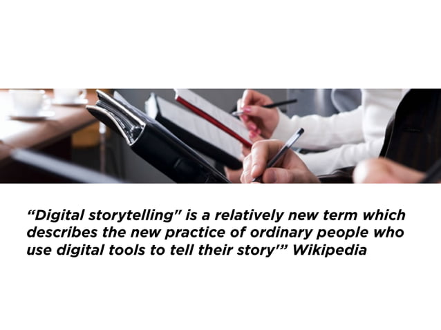 Digital Storytelling | PPT