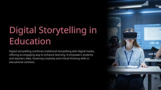 Digital Storytelling in Education pptx | PPTX