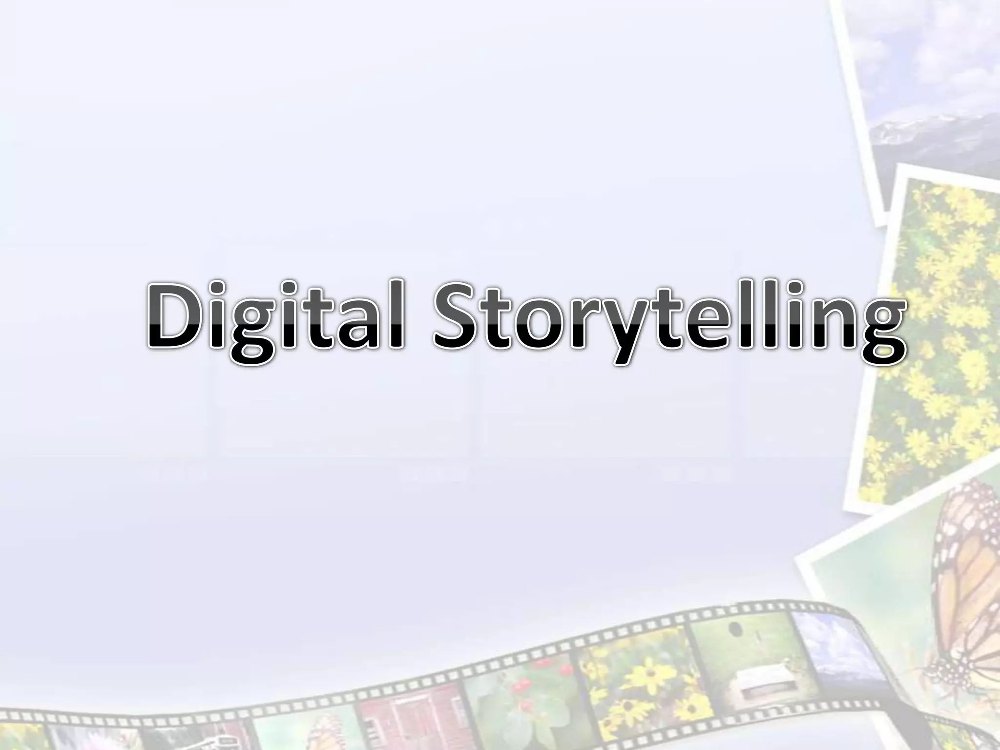 Digital storytelling power point | PPT