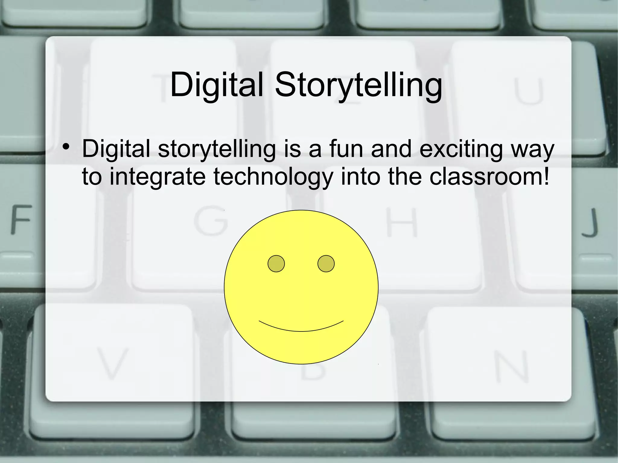 Digital storytelling reflection | PPT