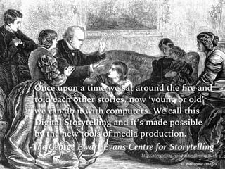 A short history of digital storytelling by Tiana Tasich, digital ...