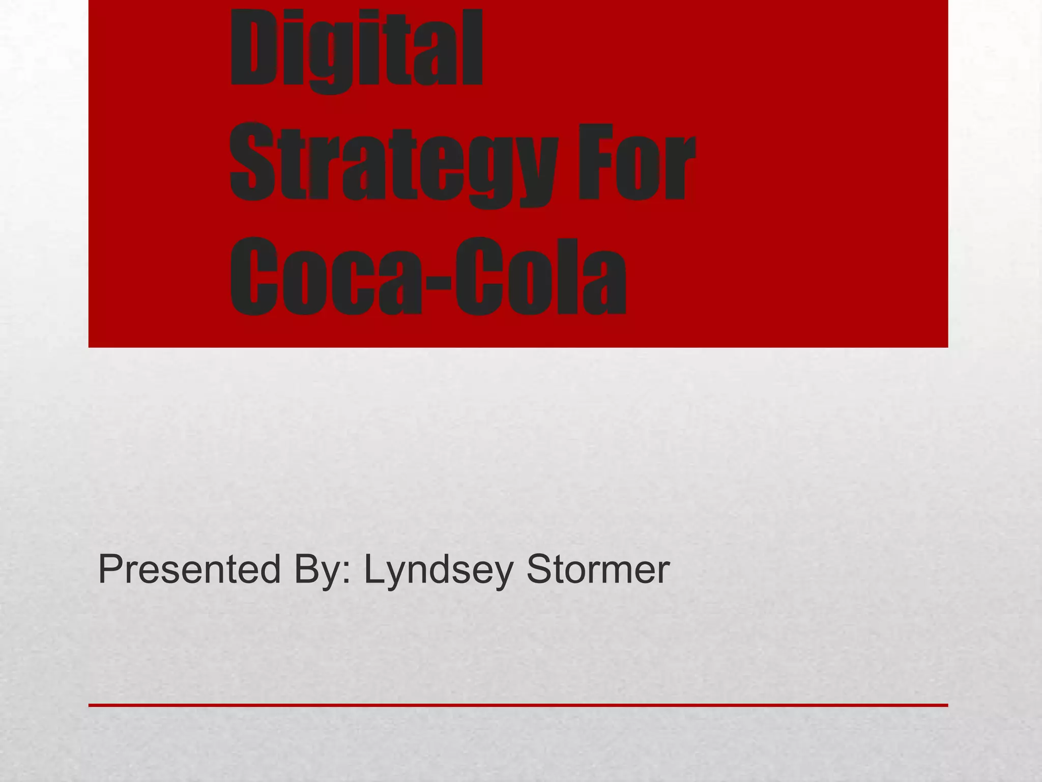 Digital strategy for coca cola | PPTX