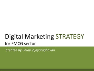 Digital strategy for FMCG | PPTX