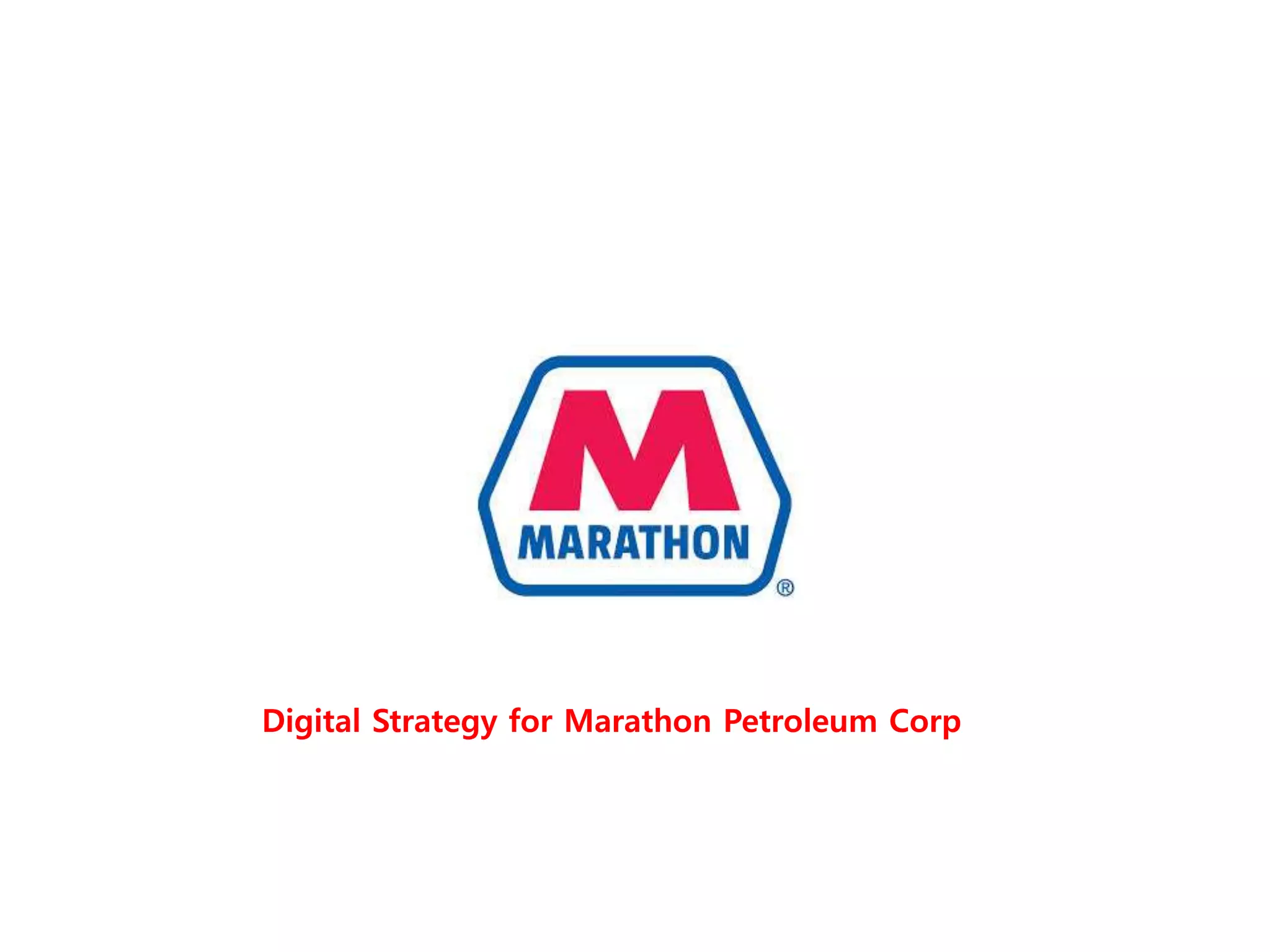 Digital strategy for marathon petroleum corp | PPTX