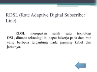 Digital subcriber line by haniftea | PPTX