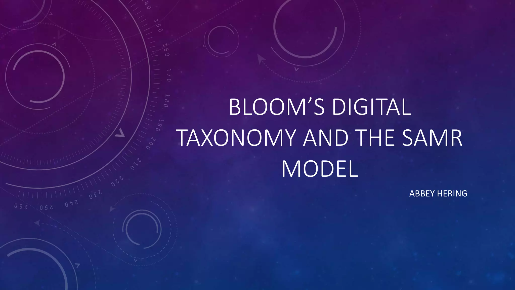 Bloom's Digital Taxonomy and the SAMR Model | PPTX
