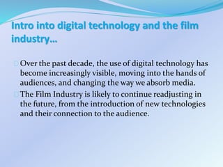 Digital technology affect on film industry | PPTX