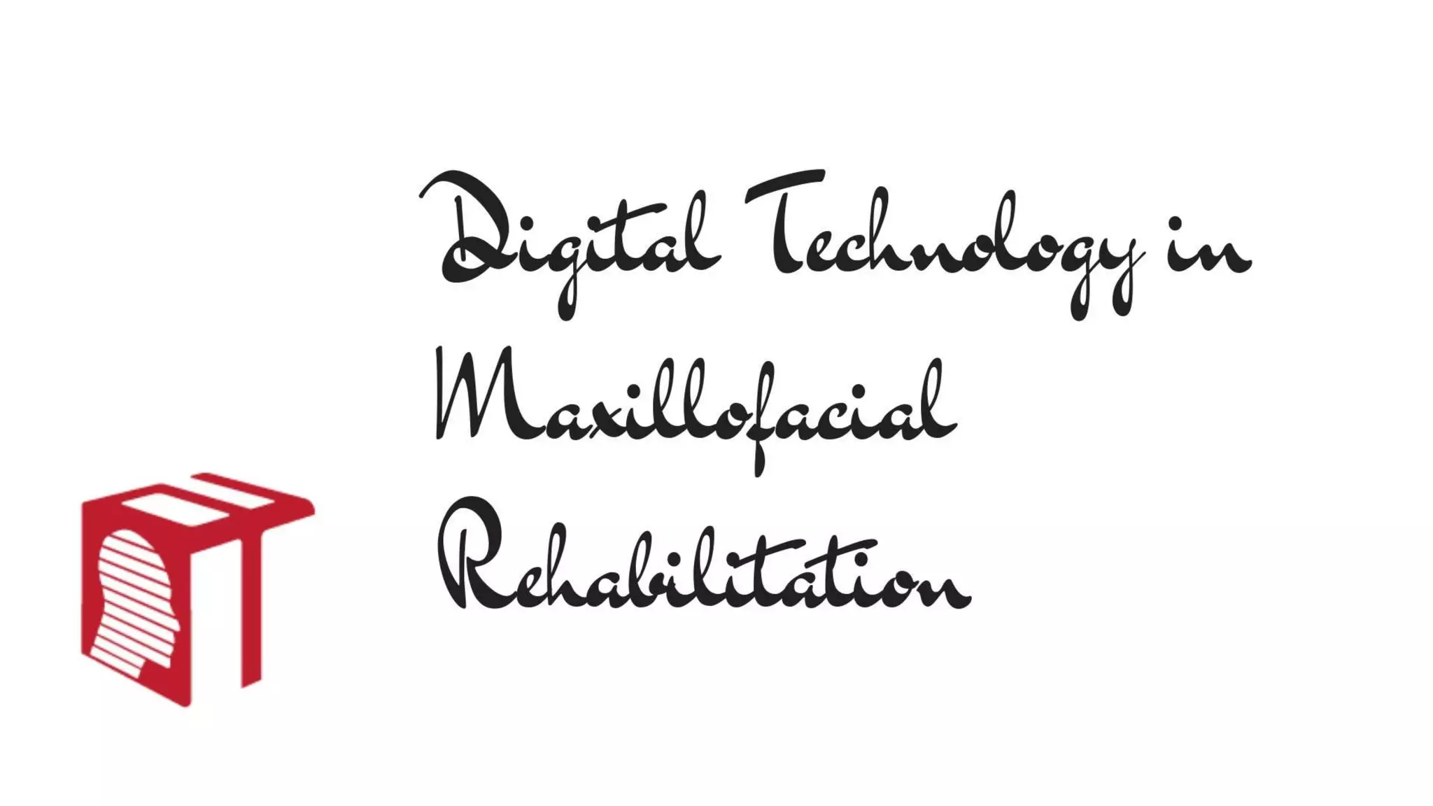 Digital technology in maxillofacial rehabiltation | PPTX