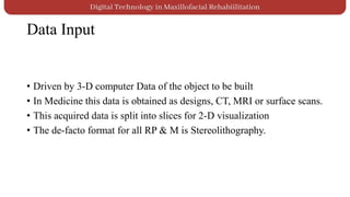 Digital technology in maxillofacial rehabiltation | PPTX