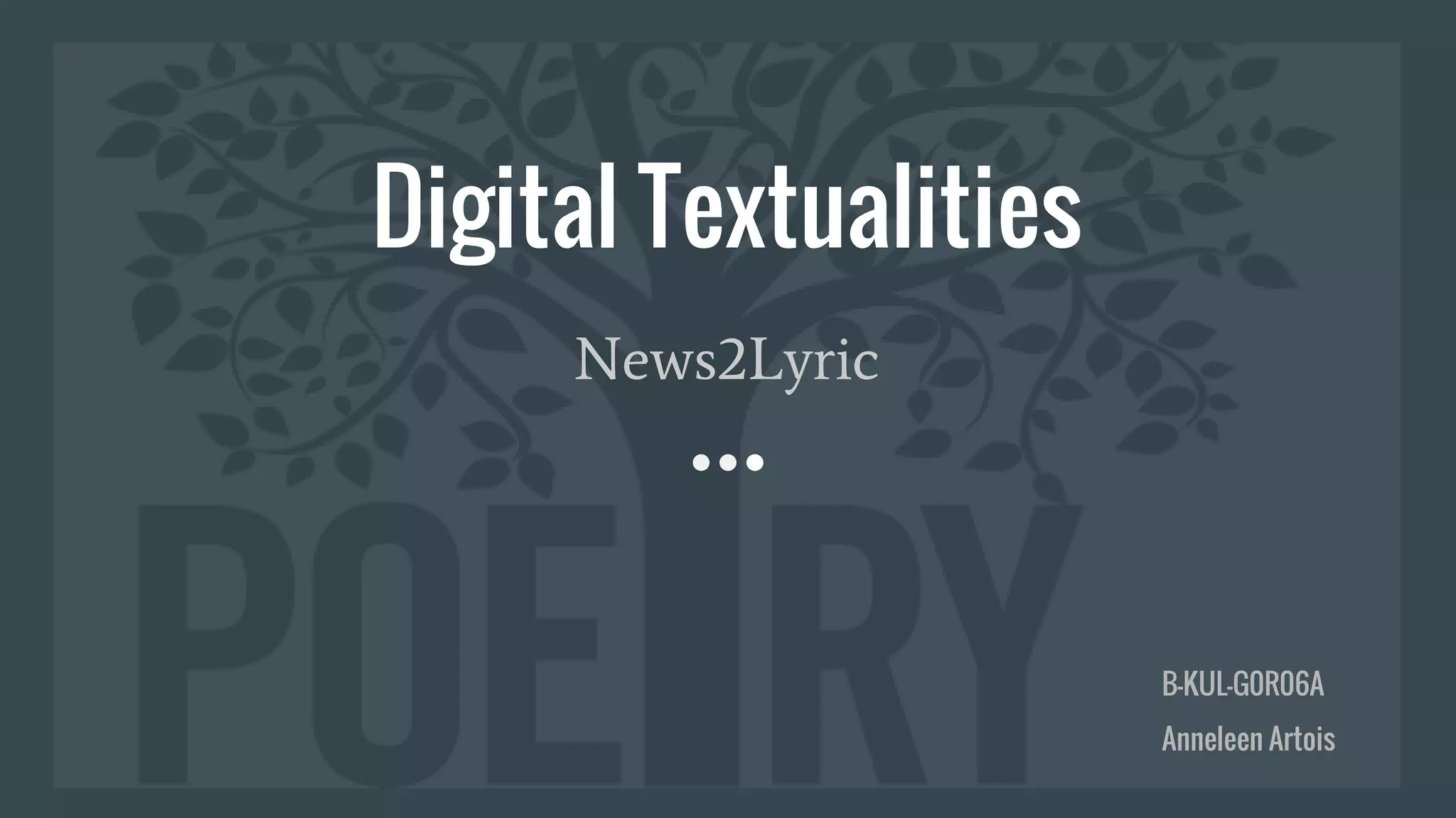 Digital textualities news2lyric | PPT