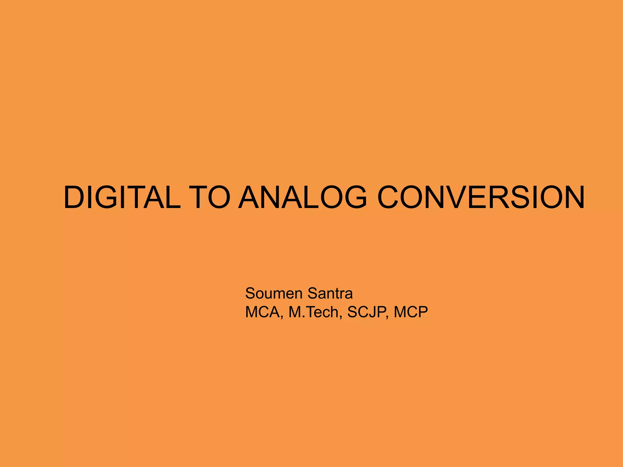Digital to Analog Conversion | PPTX