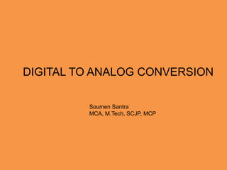 Digital to Analog Conversion | PPTX