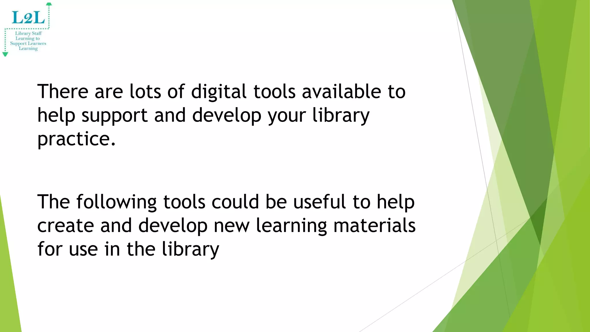 Digital tools: Tools to enhance teaching and learning in the library by ...