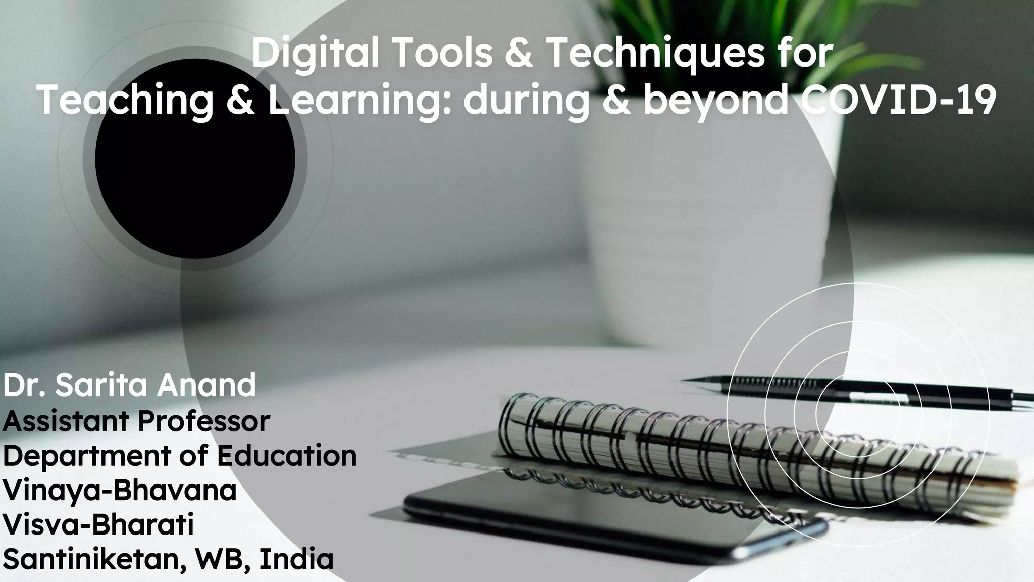 Digital Tools & Techniques For Teaching & Learning | PPTX
