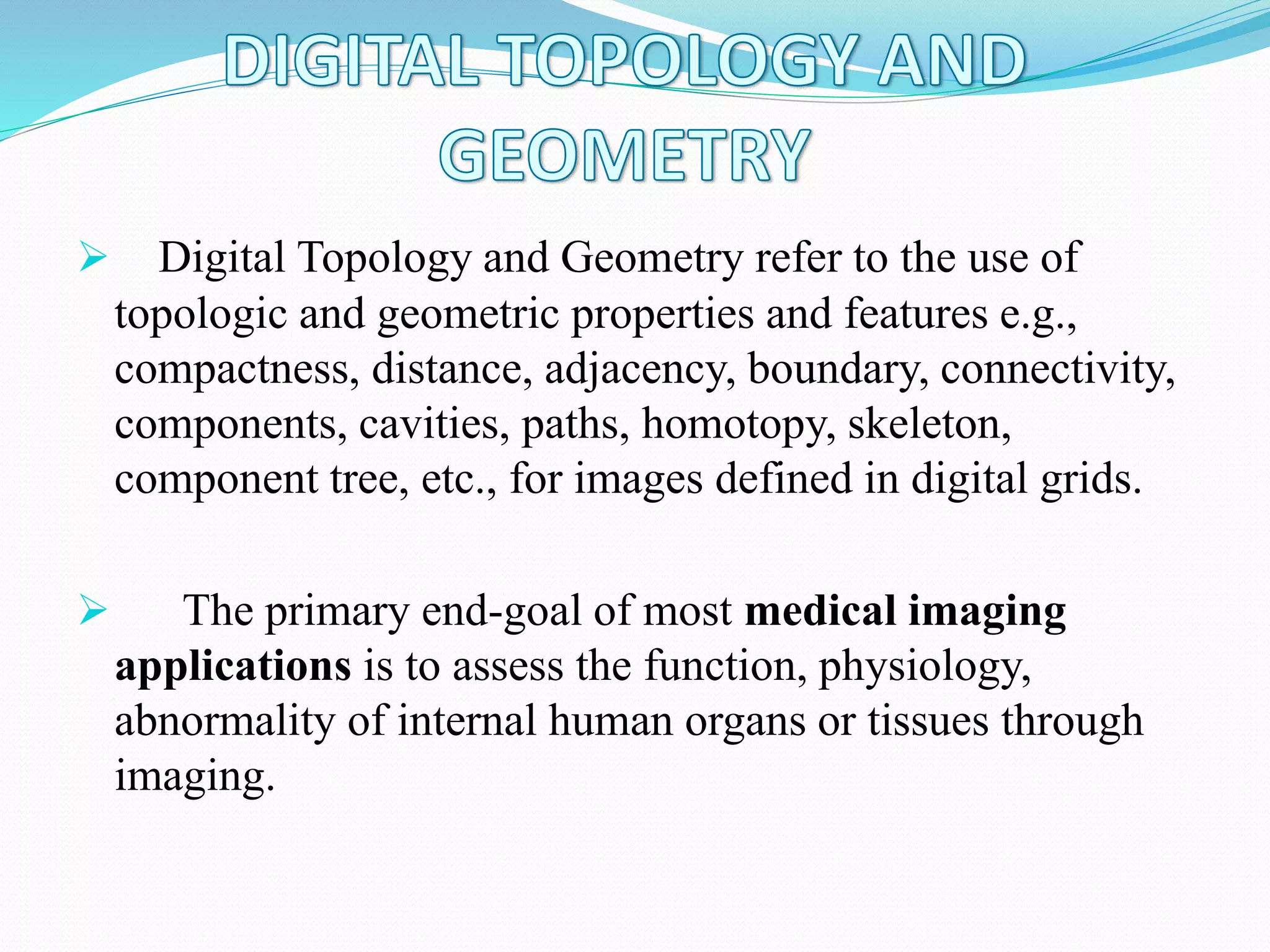 DIGITAL TOPOLOGY OPERATING IN MEDICAL IMAGING WITH MRI TECHNOLOGY.pptx