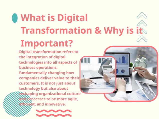 What is Digital Transformation & Why is it Important? | PPTX