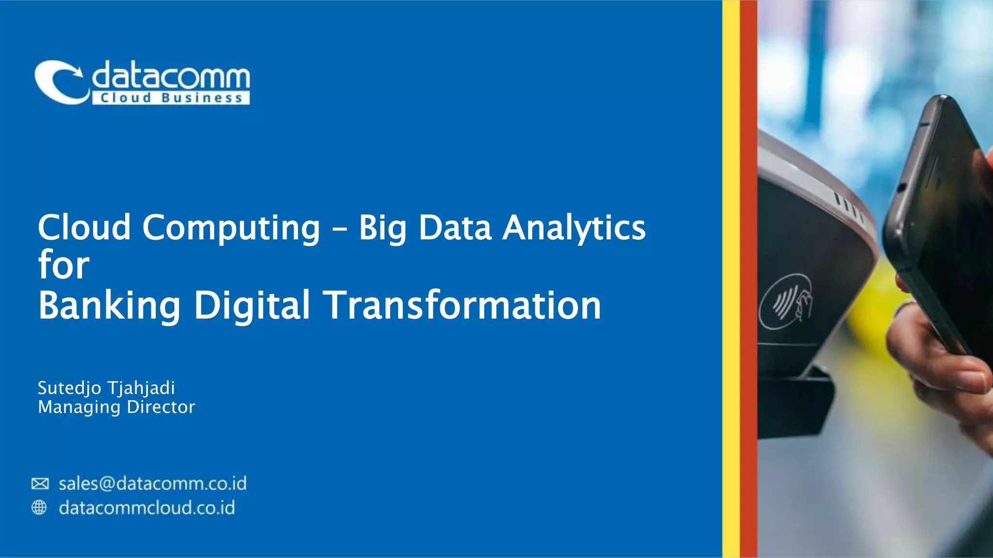 Cloud & Big Data - Digital Transformation in Banking | PPTX | Cloud ...