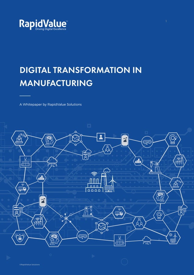 Digital Transformation in Manufacturing - A Whitepaper by RapidValue Solutions | PDF