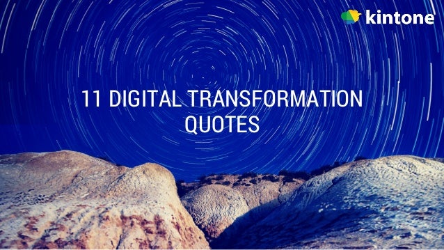 11 Digital Transformation Quotes To Lead Change & Inspire Action