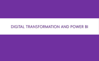 Digital Transformation and Power BI | PPTX | Cloud Computing | Internet