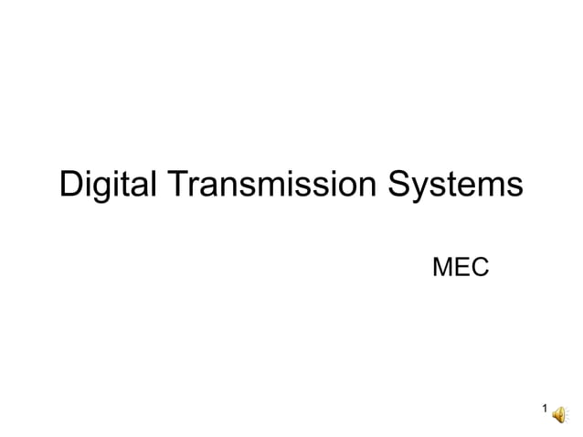Digital Transmission Systems Ppt