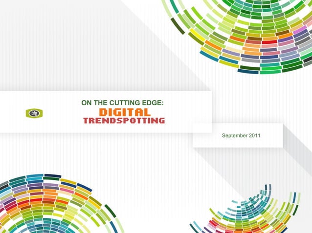 Digital Trendspotting Third Quarter 2011 | PPT