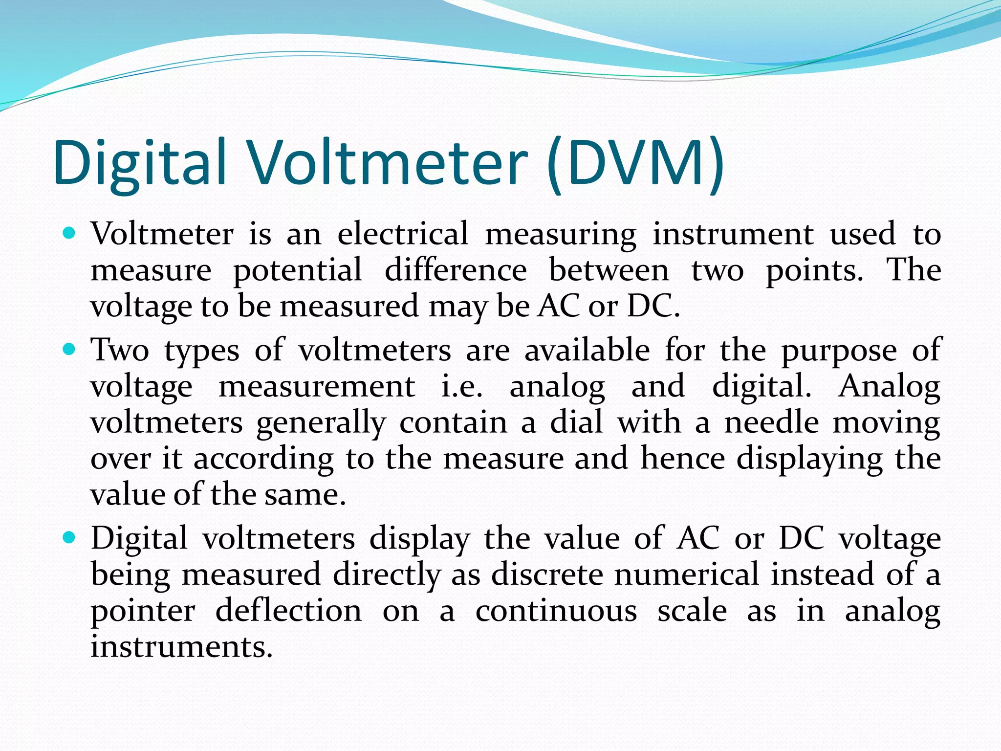 Digital voltmeter (DVM) and its Classification | PPTX