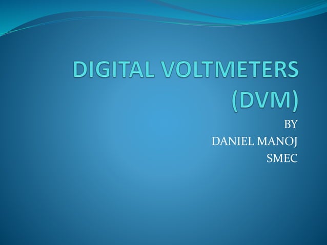 Digital voltmeter (DVM) and its Classification | PPTX | Digital Audio | Computer Software and ...