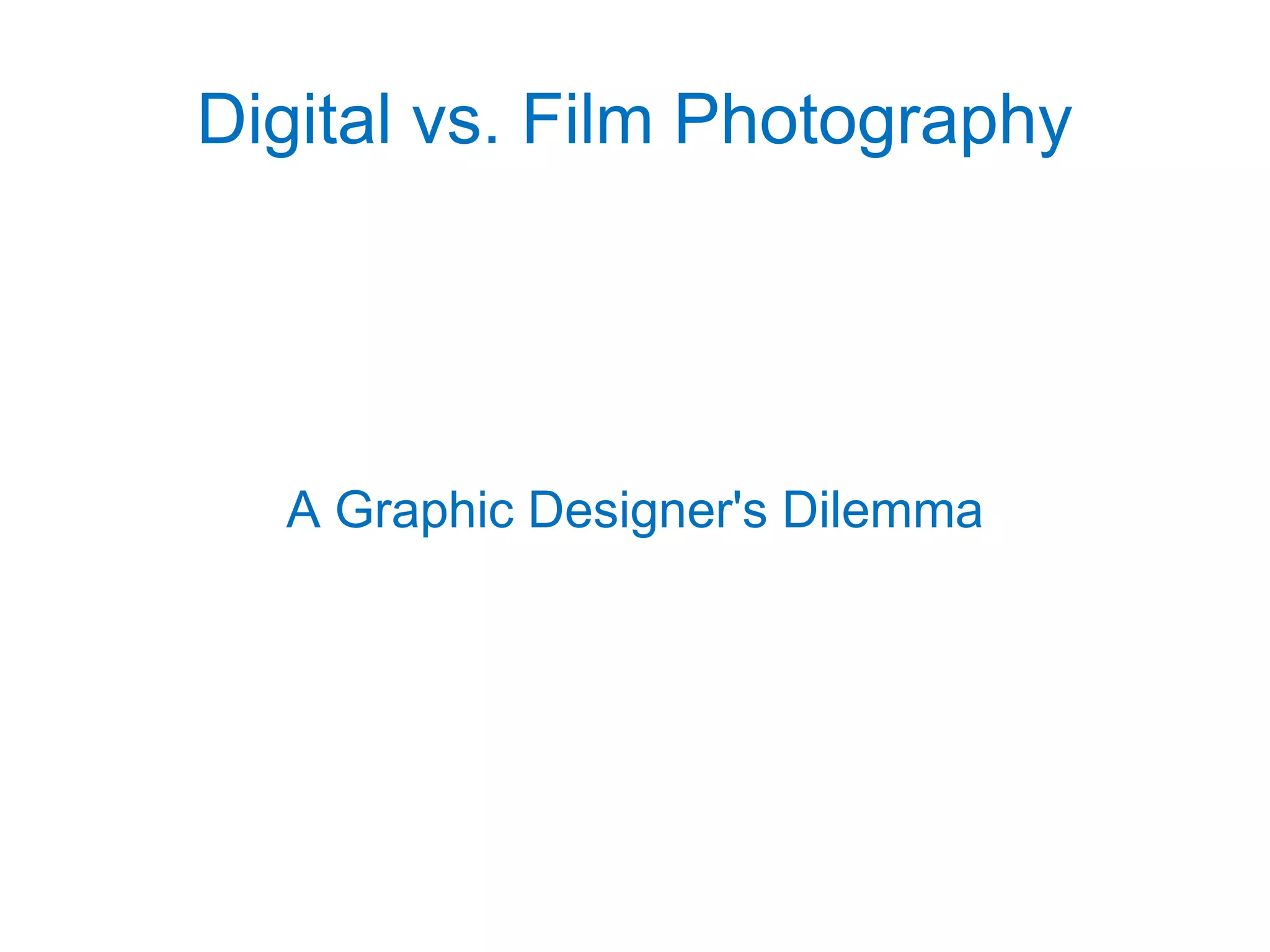 Digital vs. film photography | PPT