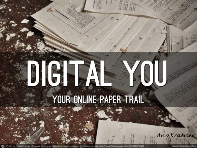 Digital You: Your Online Paper Trail | PPT
