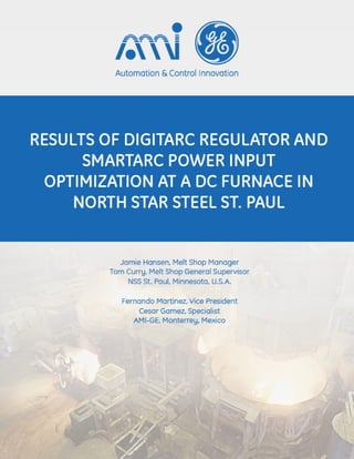 Results of DigitArc Electrode Regulator and SmartArc power input optimization at DC Furnace in ...