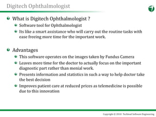 Digitech Ophthalmologist (Techlead Image Processing) | PPT