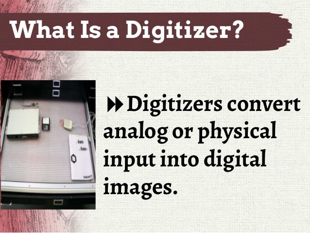 Digitizer