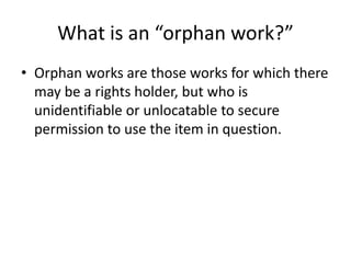 Digitizing orphan works | PPT