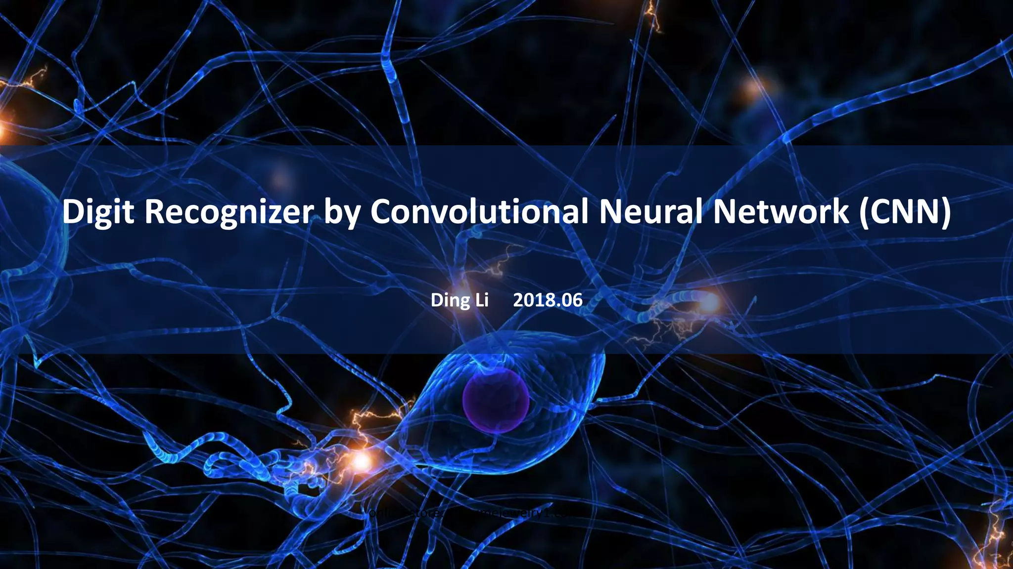 Digit recognizer by convolutional neural network | PPT