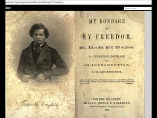 Digitzed Copies of My Bondage and My Freedom — Frederick Douglass (1855 ...