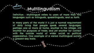 Diglossia, Bilingualism, and Multilingualism.pptx