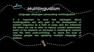 Diglossia, Bilingualism, and Multilingualism.pptx