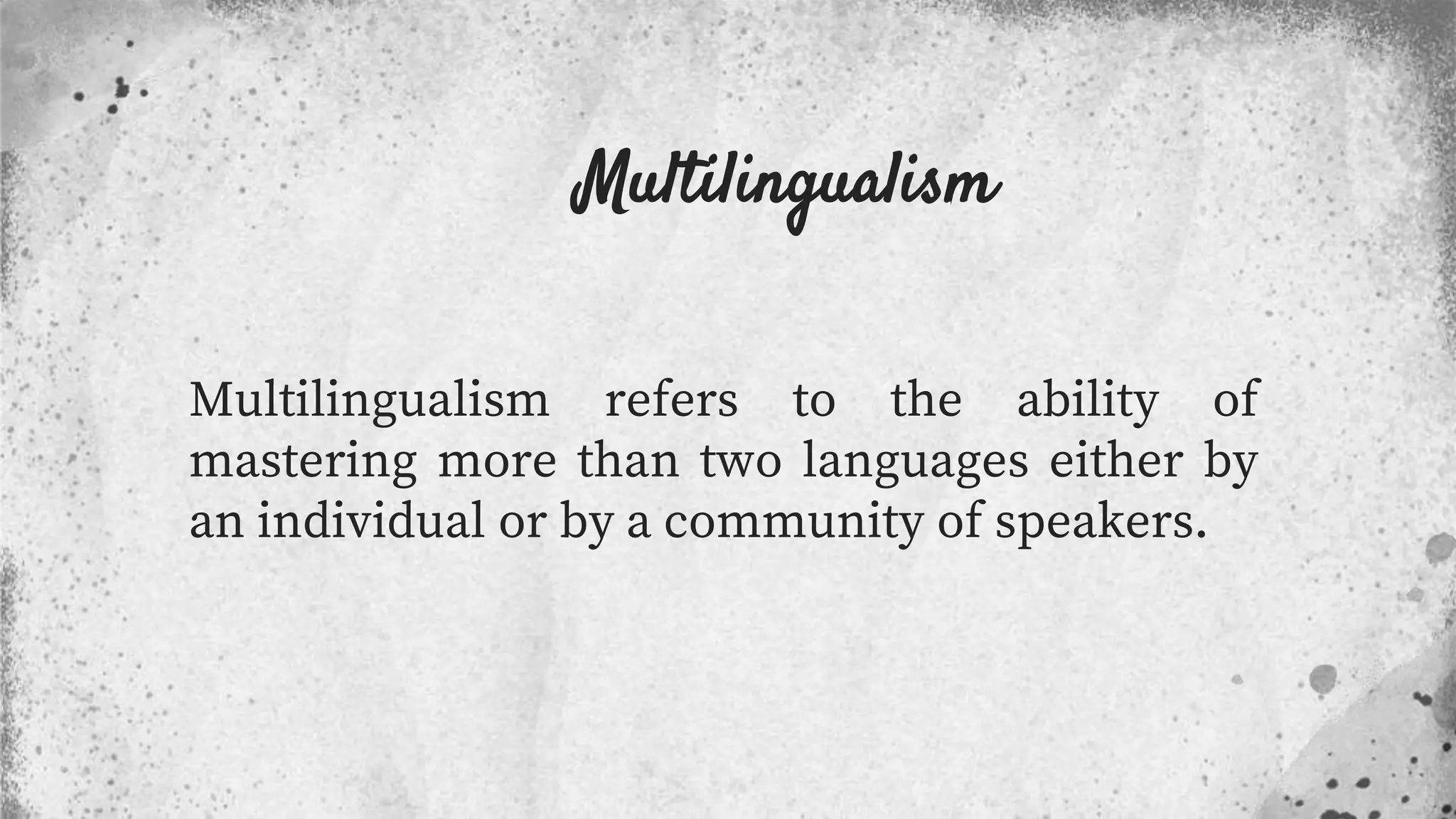 Diglossia, Bilingualism, & Multilingualism.pptx