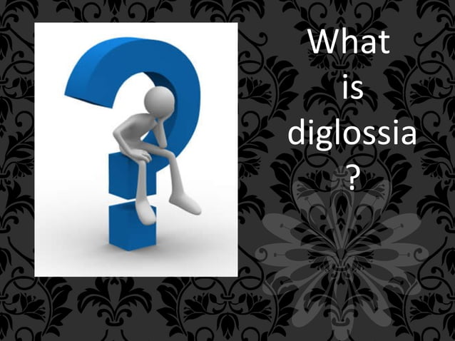 Diglossia | PPT