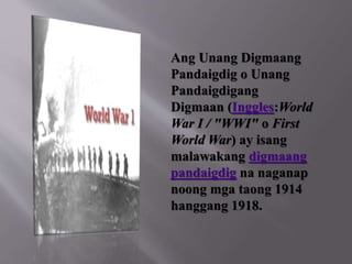digmaan. unang digmaang pandaigdig grade 8pptx | PPTX